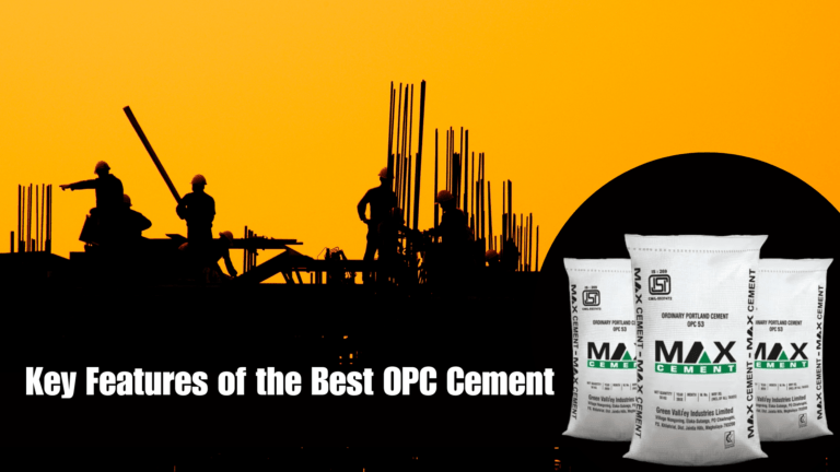 Top 9 Features of the Best OPC Cement in Manipur